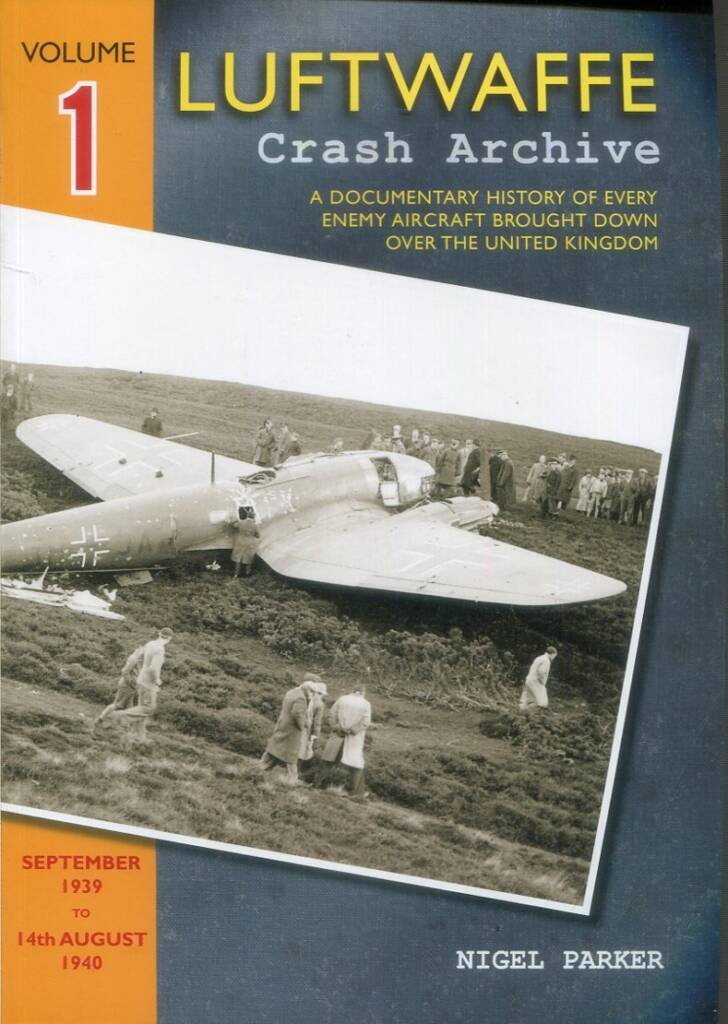 Luftwaffe Crash Archive 1 – September 1939 To 14th August 1940 – The ...