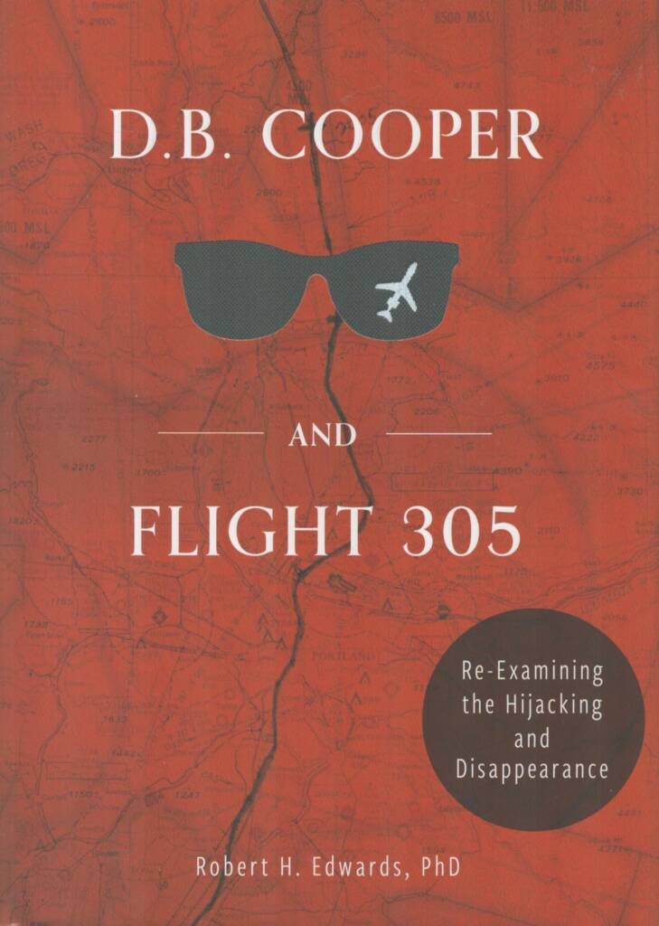 D. B. Cooper And Flight 305 – Re-Examining the Hijacking and ...