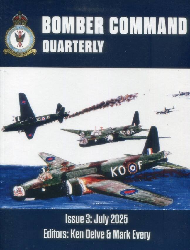 Bomber Command Quarterly – Issue 3 – July 2025 – The Aviation Bookshop