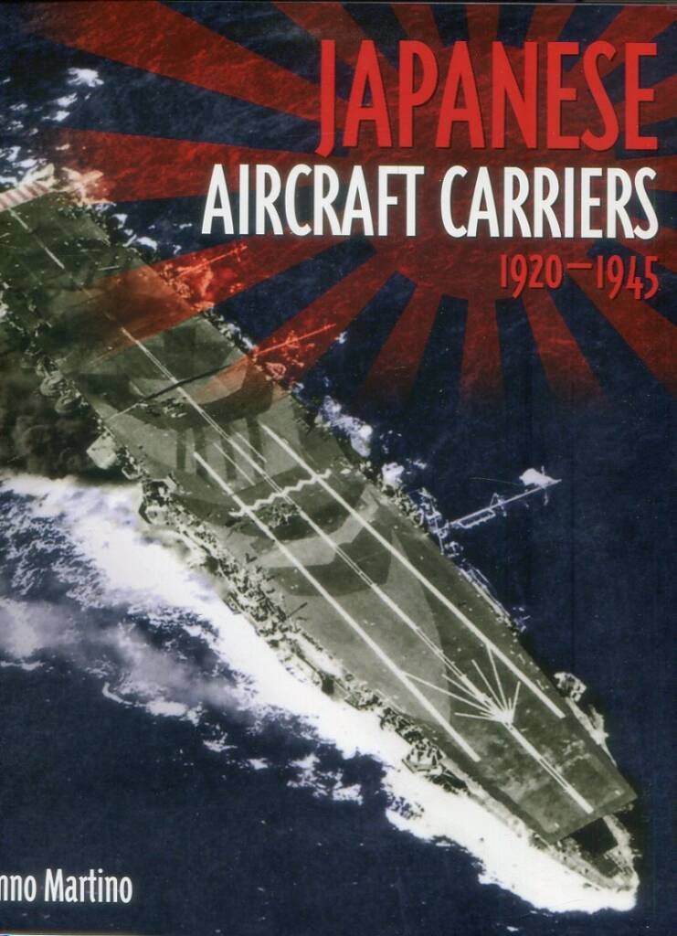 Japanese Aircraft Carriers 1920-1945 – The Aviation Bookshop